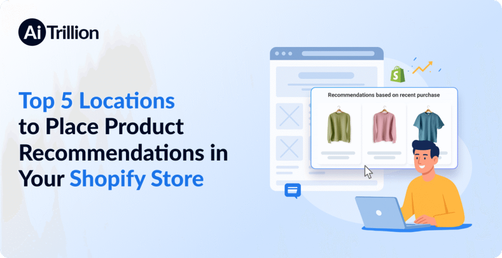 Best 5 Places for AI Product Recommendations in Shopify Store